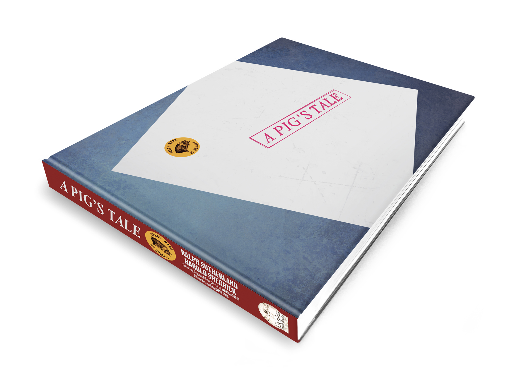 A Pig's Tale: Limited Signed Hardcover Collectors Edition