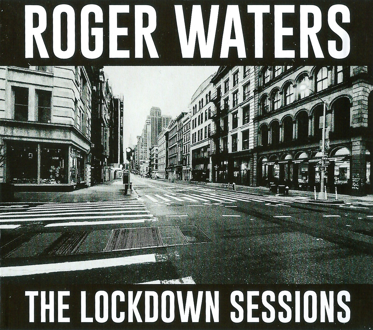 Roger Water's Lockdown Sessions shade the Floyd originals