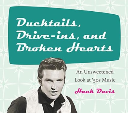 1950s music author Hank Davis discusses his new book, plus a Carl ...