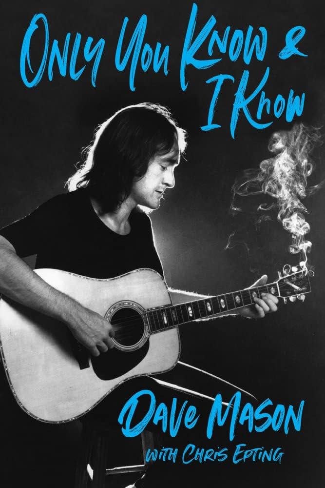 Dave Mason memoir reveals a talented artist with a “strong-willed ...